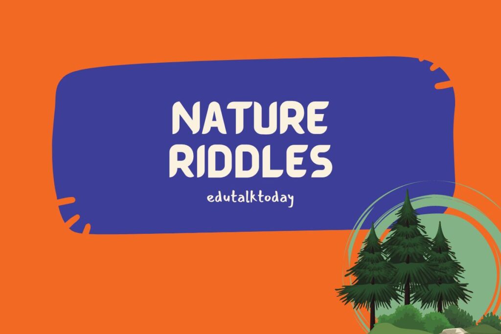 31 Nature Riddles - EduTalkToday