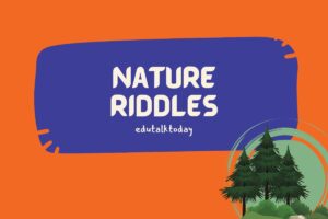 31 Nature Riddles - EduTalkToday