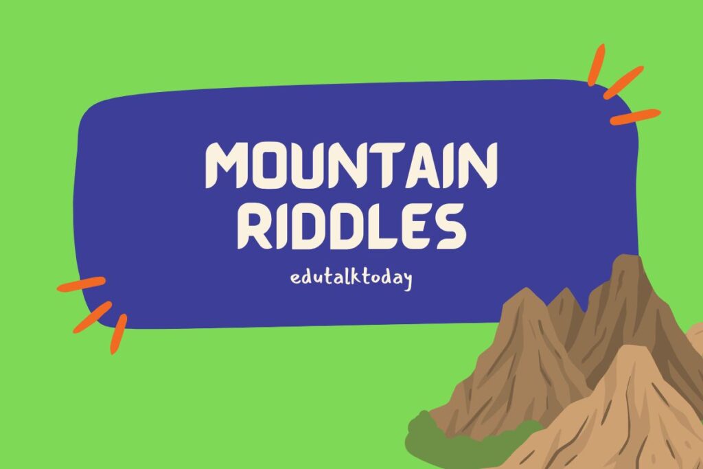 30 Mountain Riddles - EduTalkToday