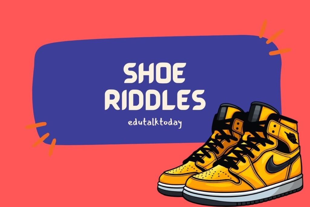 50 Shoe Riddles - EduTalkToday