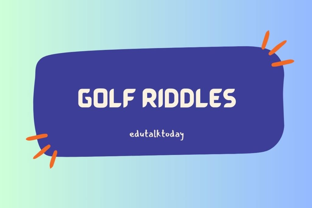 52 Golf Riddles with Answers - EduTalkToday