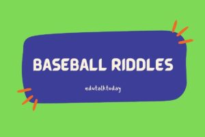 52 Baseball Riddles with Answers - EduTalkToday