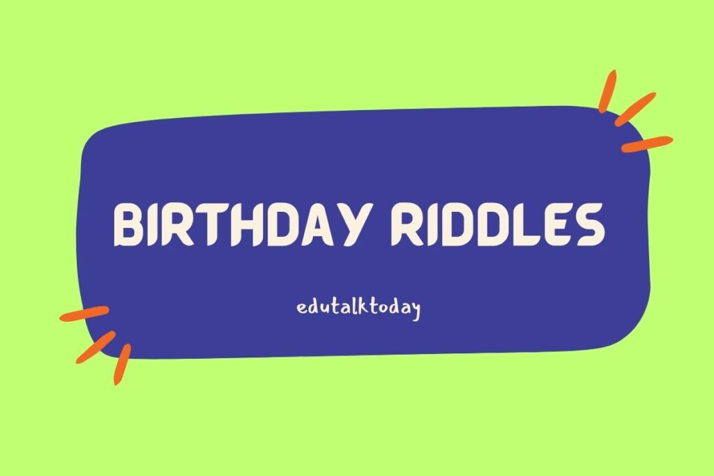 40 Birthday Riddles with Answers - EduTalkToday