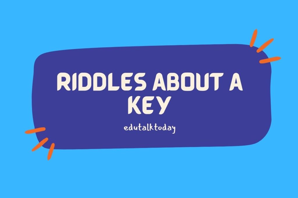 46 Riddles about a Key - EduTalkToday