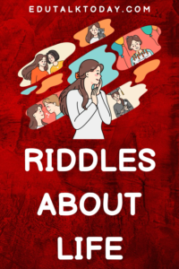 50 Riddles about Life - EduTalkToday
