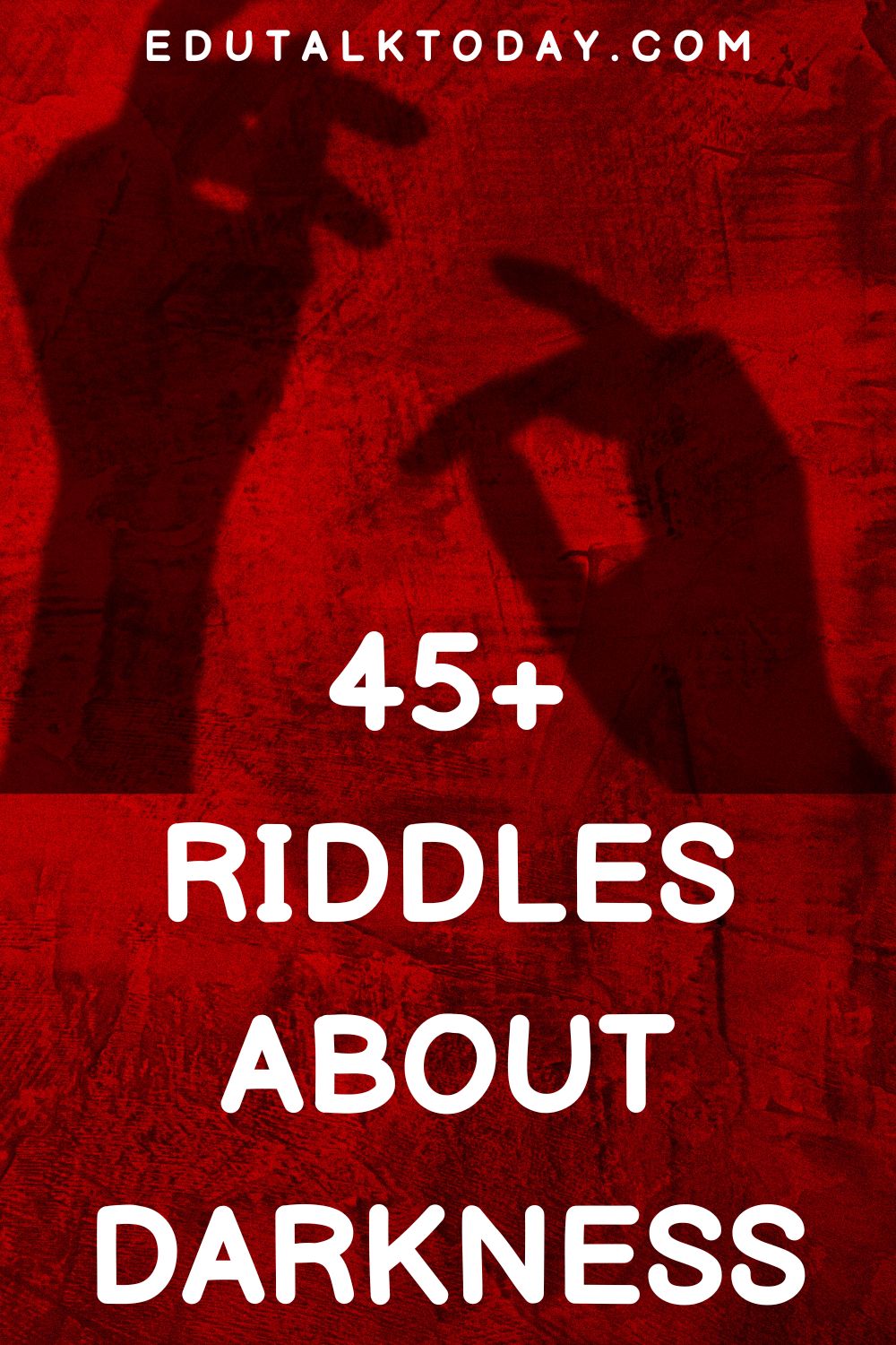 49 Riddles About Darkness - EduTalkToday