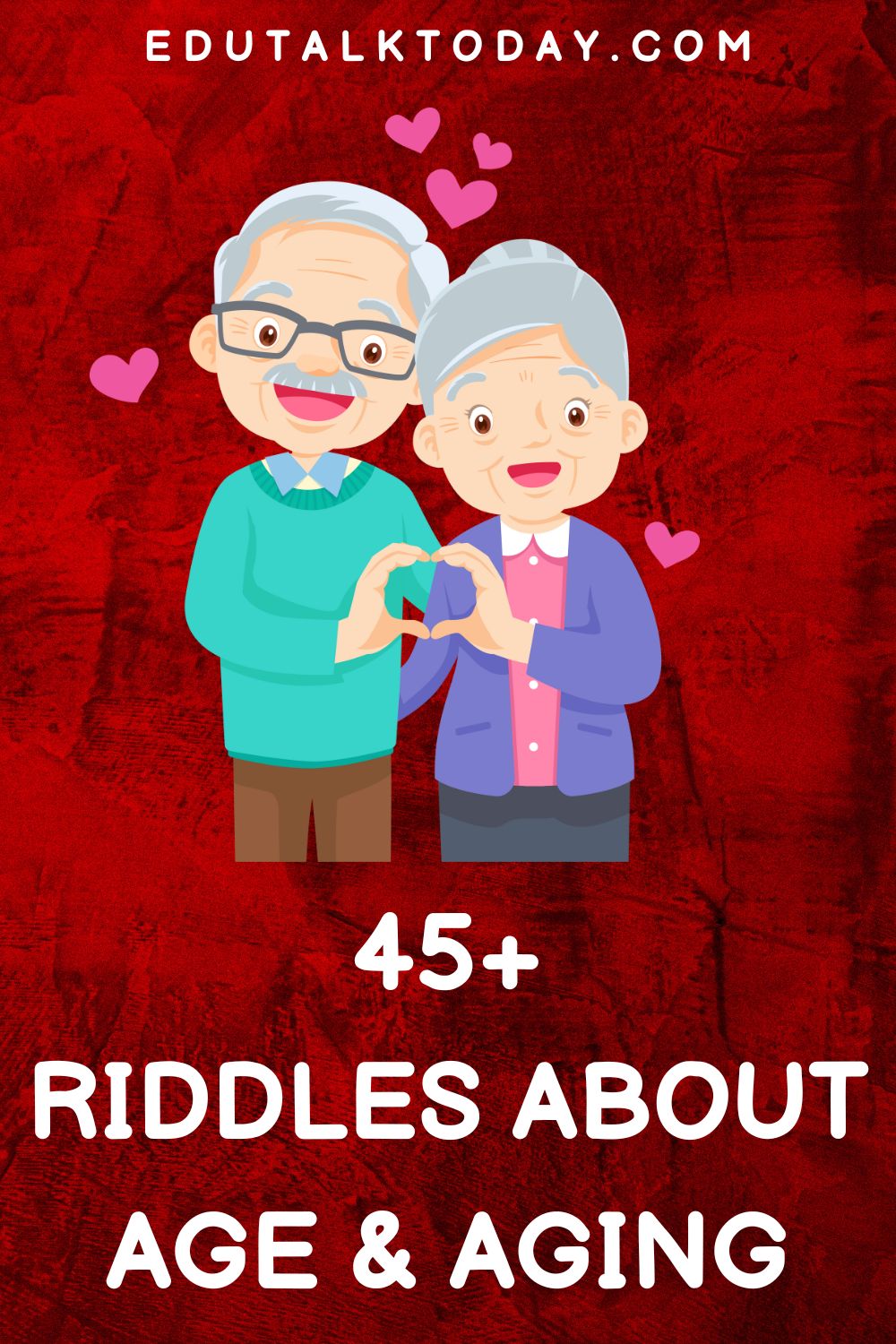 48 Best Riddles about Age and Aging - EduTalkToday
