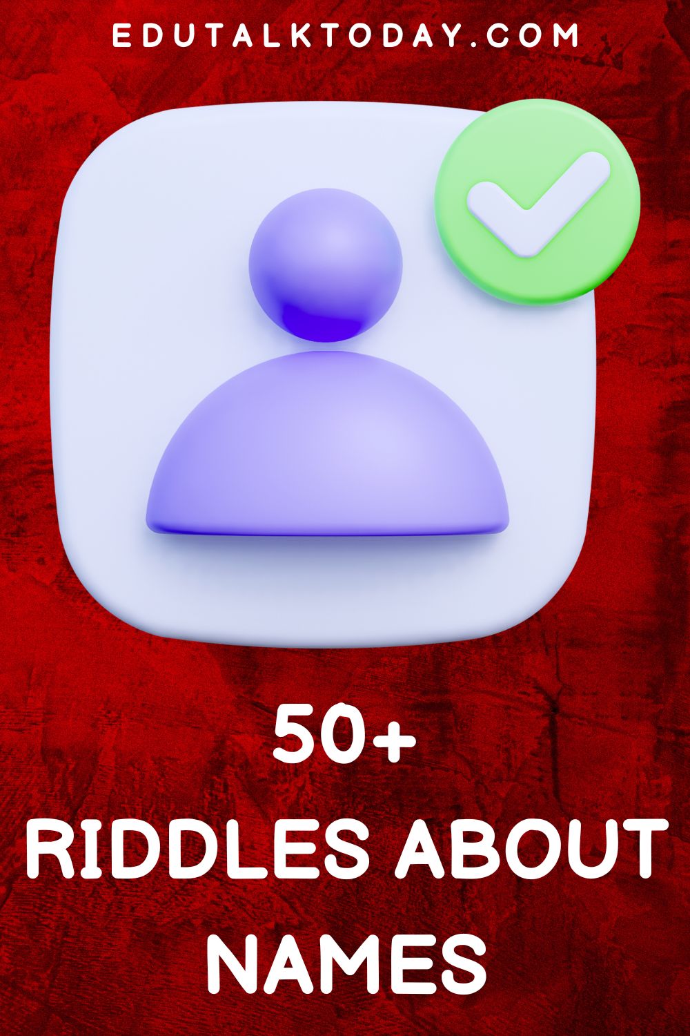 123 Interesting Riddles about Names - EduTalkToday