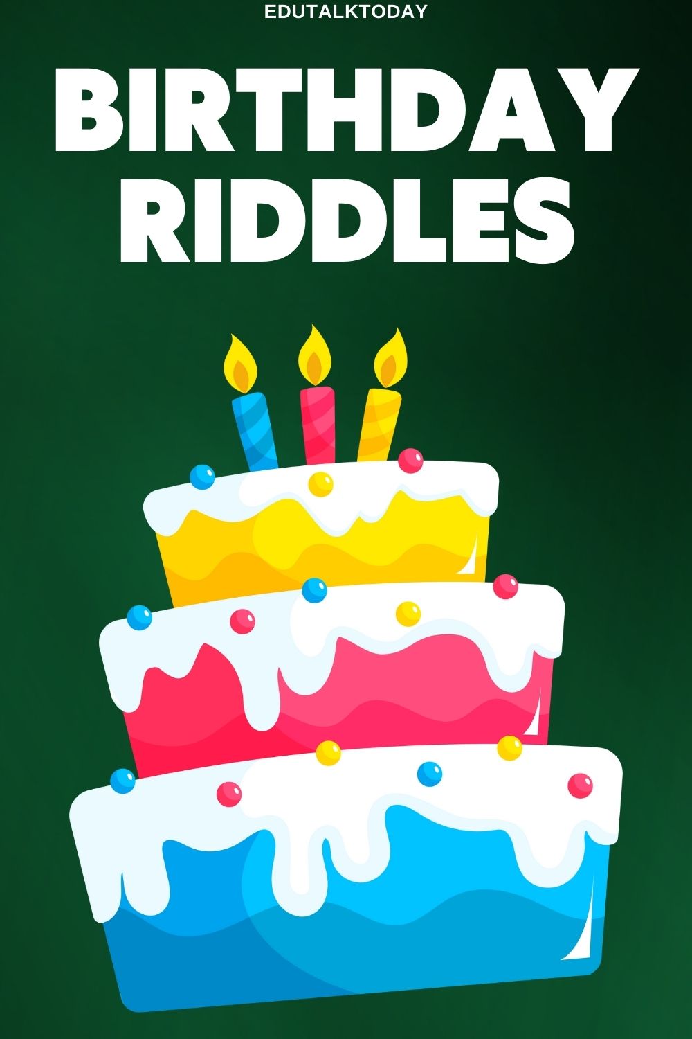 40 Birthday Riddles with Answers - EduTalkToday