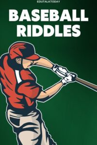 52 Baseball Riddles with Answers - EduTalkToday