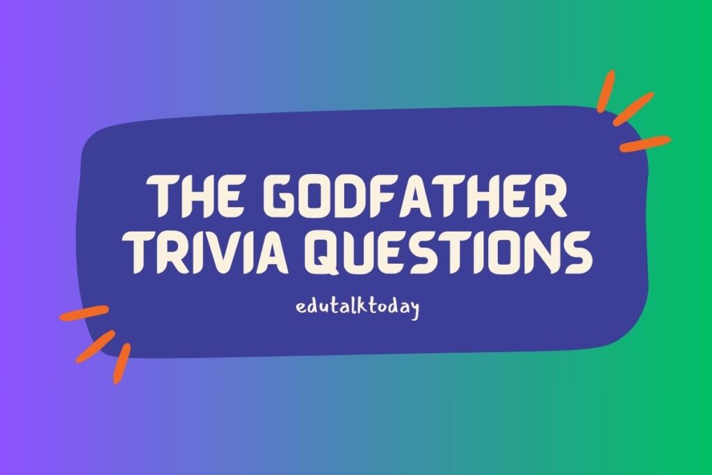 40 The Godfather Trivia Questions - EduTalkToday